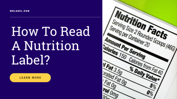 How to Read a Nutrition Label? (Things to Consider Explained)