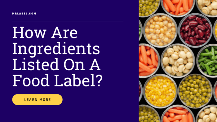 How are ingredients listed on a food label? (Format Explained)