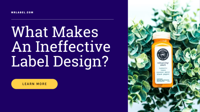 What Makes An Ineffective Label Design?