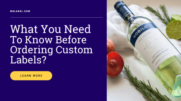 What You Need to Know Before Ordering Custom Labels