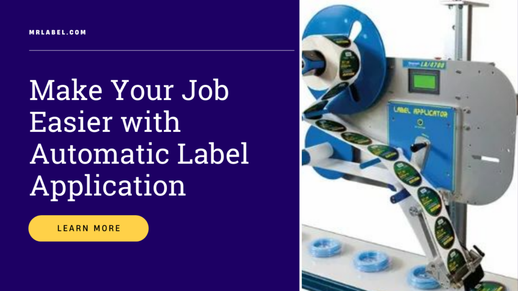 Make Your Job Easier with Automatic Label Application