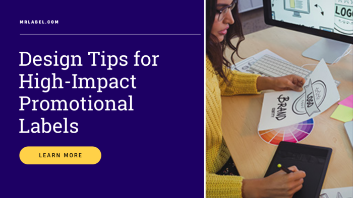 Design Tips for High-Impact Promotional Labels - M&R Label
